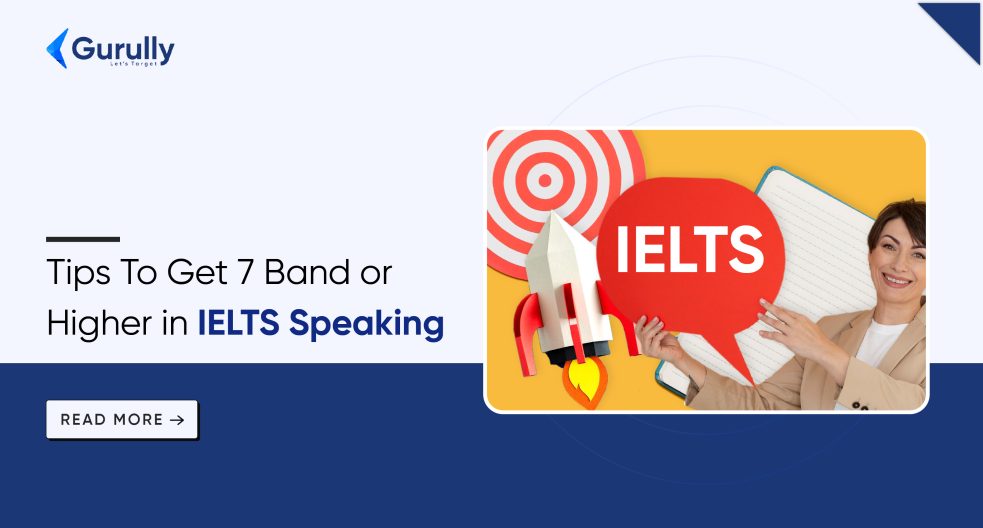 Proven IELTS Speaking Tips to Score Band 7 or Higher