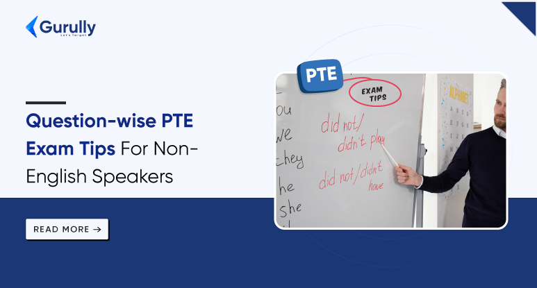 Question-Wise PTE Exam Tips For Students To Score High