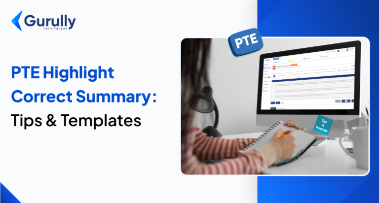 PTE Highlight Correct Summary: Tips & Templates for Accuracy