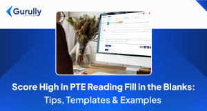 PTE Reading Fill in the Blanks: Tips, Templates & Examples